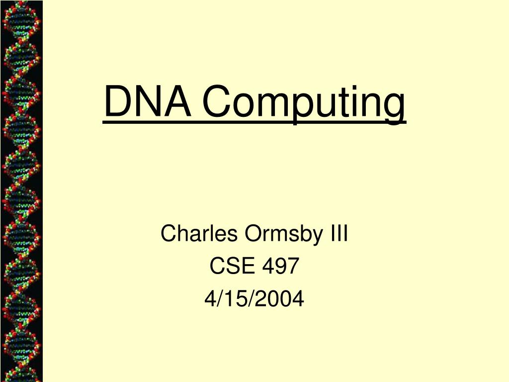 PPT - DNA Computing PowerPoint Presentation, free download - ID:708624