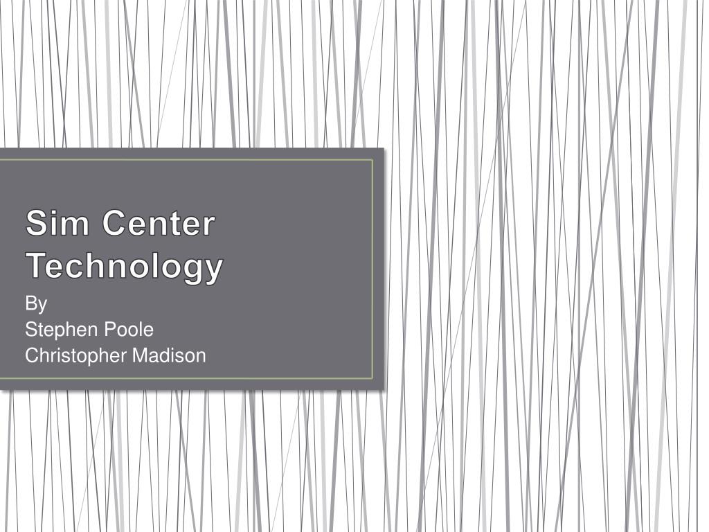 PPT - Sim Center Technology PowerPoint Presentation, free download - ID ...
