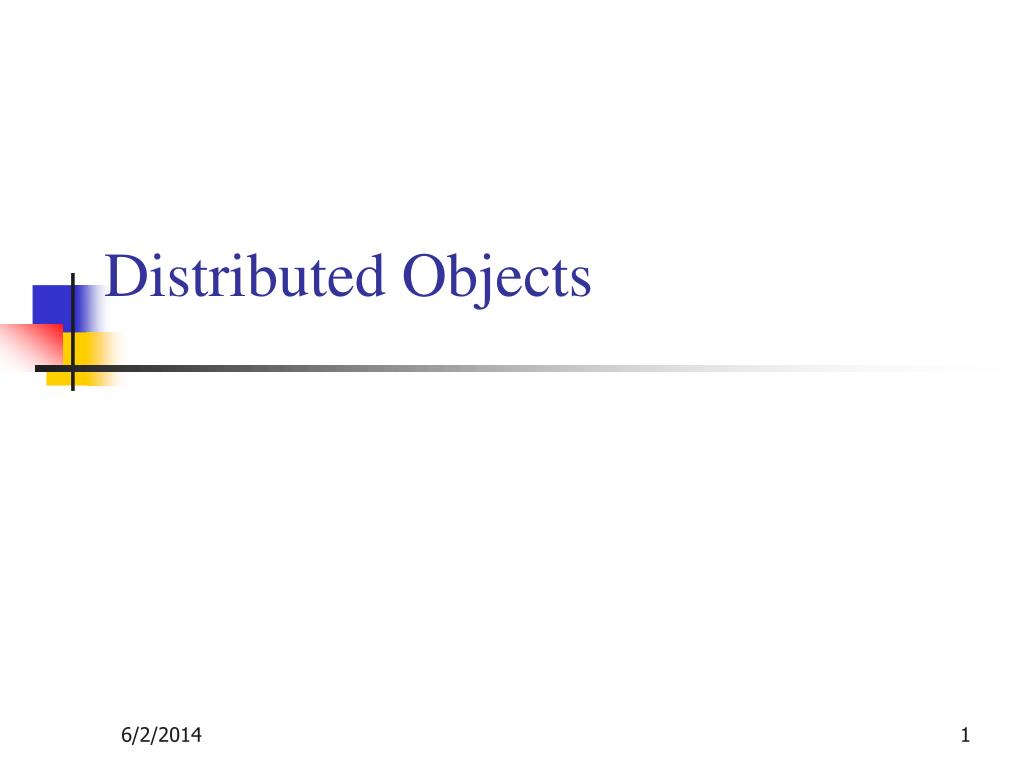 PPT - Distributed Objects PowerPoint Presentation, free download - ID ...
