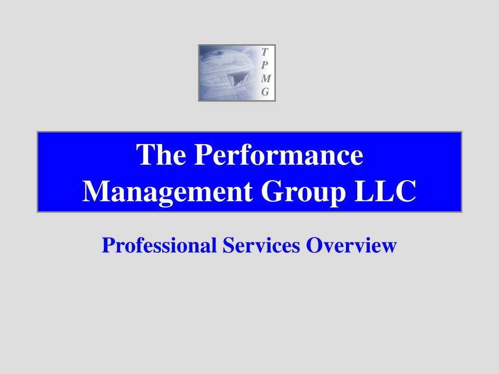 PPT - The Performance Management Group LLC PowerPoint Presentation ...