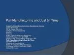 PPT - Just-In-Time and Lean Manufacturing PowerPoint Presentation, free ...
