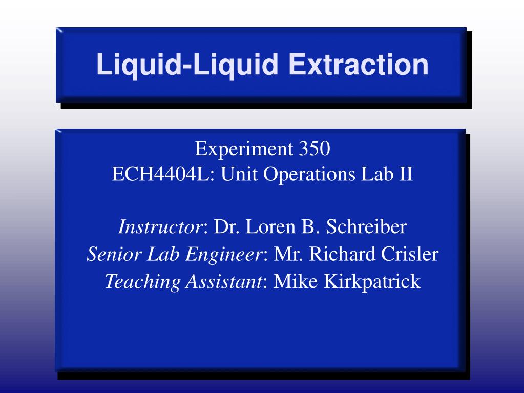 PPT - Liquid-Liquid Extraction PowerPoint Presentation, free download ...