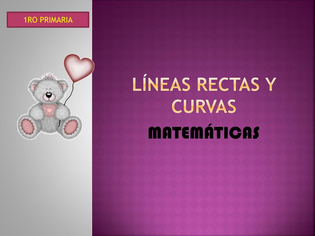 PPT - LÍNEAS RECTAS Y CURVAS PowerPoint Presentation, free download ...
