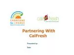 PPT - INTRODUCTION TO THE CALFRESH PROGRAM PowerPoint Presentation ...