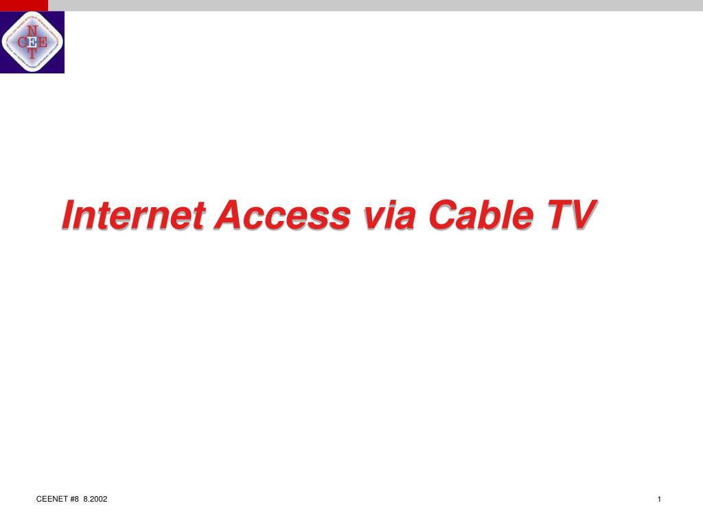 PPT - Internet Access via Cable TV PowerPoint Presentation, free ...