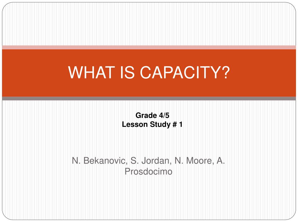 PPT - WHAT IS CAPACITY? PowerPoint Presentation, free download - ID:712707