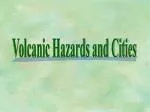 PPT - Volcanic Hazards PowerPoint Presentation, free download - ID:308564