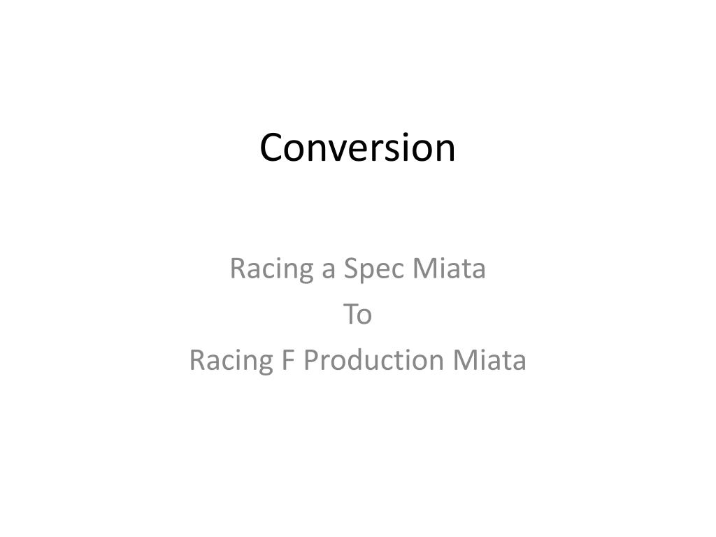 PPT - Conversion PowerPoint Presentation, free download - ID:715716