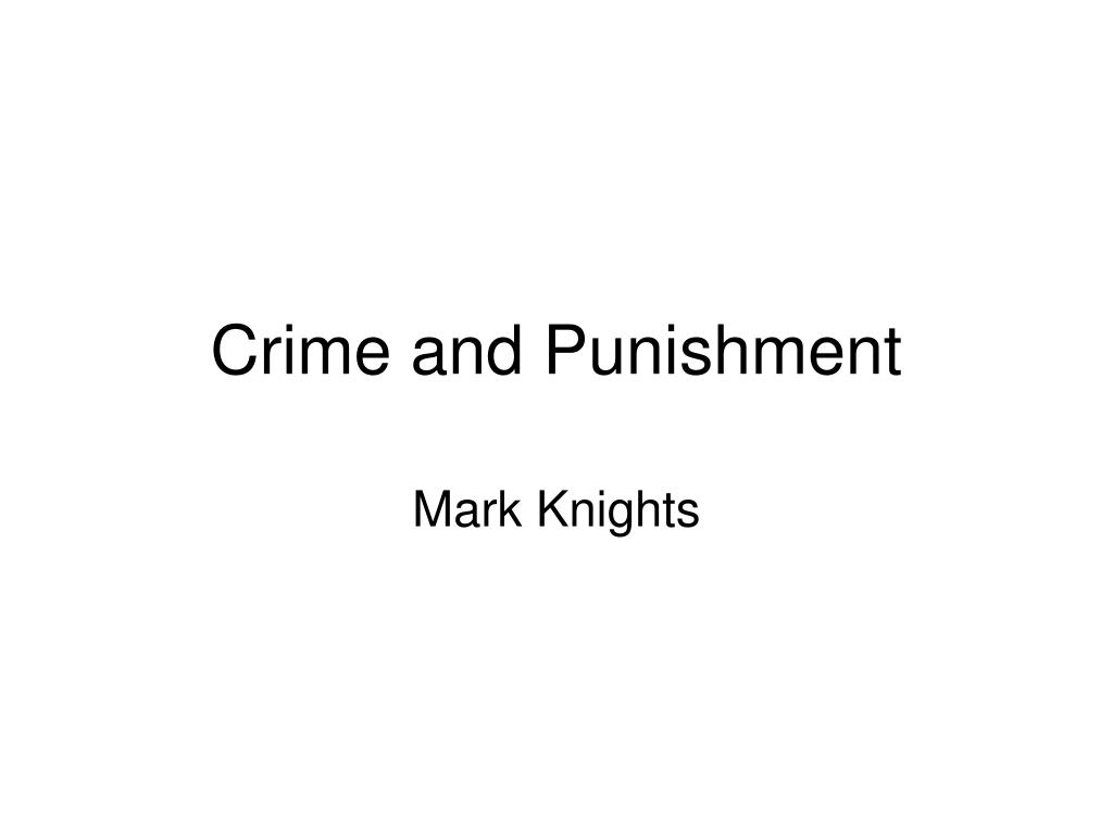 PPT - Crime and Punishment PowerPoint Presentation, free download - ID ...