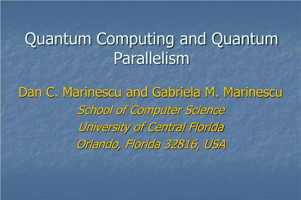 PPT - Quantum Computing and Quantum Parallelism PowerPoint Presentation ...