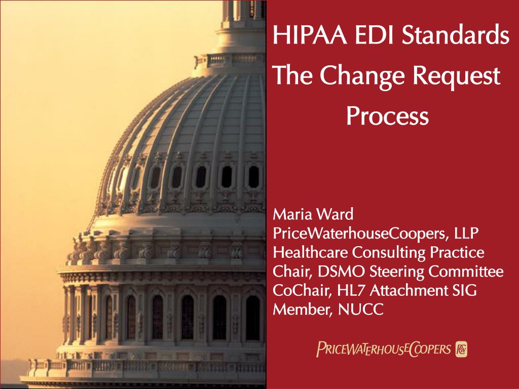 PPT - HIPAA EDI Standards The Change Request Process PowerPoint ...