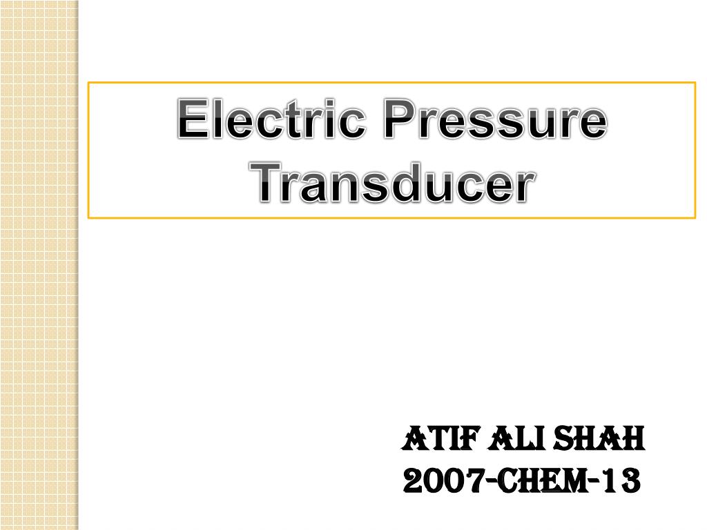 PPT - Electric Pressure Transducer PowerPoint Presentation, free ...