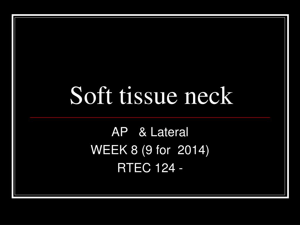 PPT - Soft tissue neck PowerPoint Presentation, free download - ID:720035