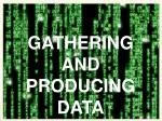 PPT - Data Gathering PowerPoint Presentation, free download - ID:9310978