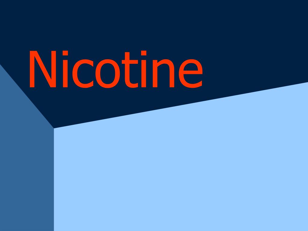 PPT - Nicotine PowerPoint Presentation, free download - ID:720925