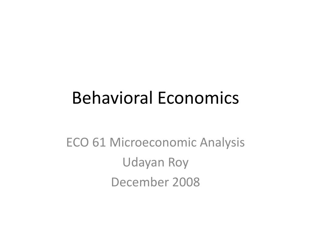 PPT - Behavioral Economics PowerPoint Presentation, free download - ID ...