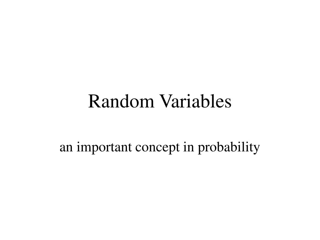PPT - Random Variables PowerPoint Presentation, free download - ID:7233