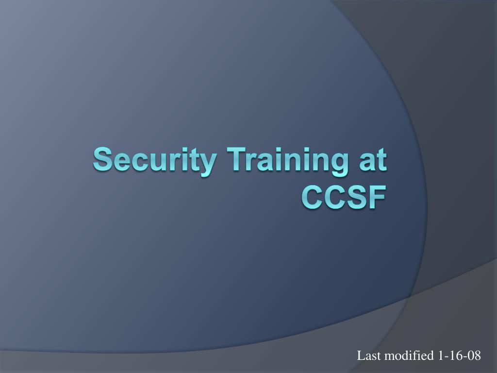 PPT - Security Training at CCSF PowerPoint Presentation, free download ...