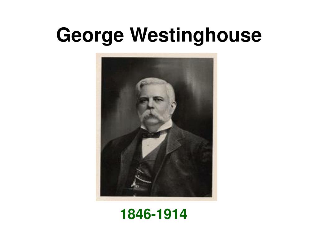 PPT - George Westinghouse PowerPoint Presentation, free download - ID ...