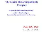 PPT - MAJOR HISTOCOMPATIBILITY COMPLEX PowerPoint Presentation, free ...