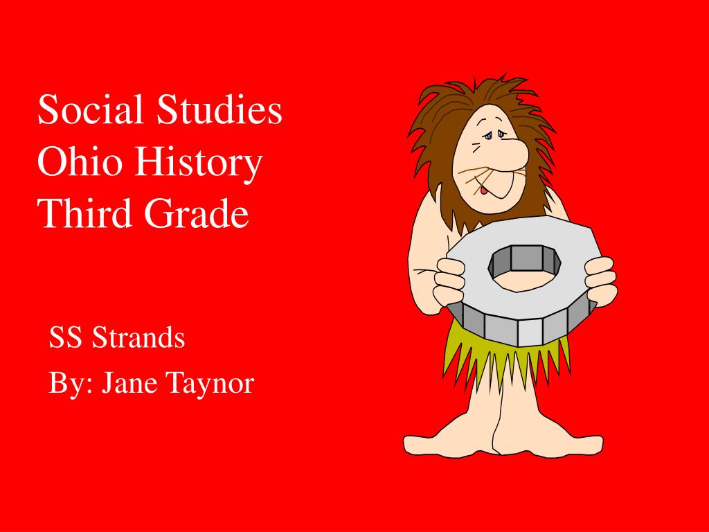 PPT - Social Studies Ohio History Third Grade PowerPoint Presentation ...