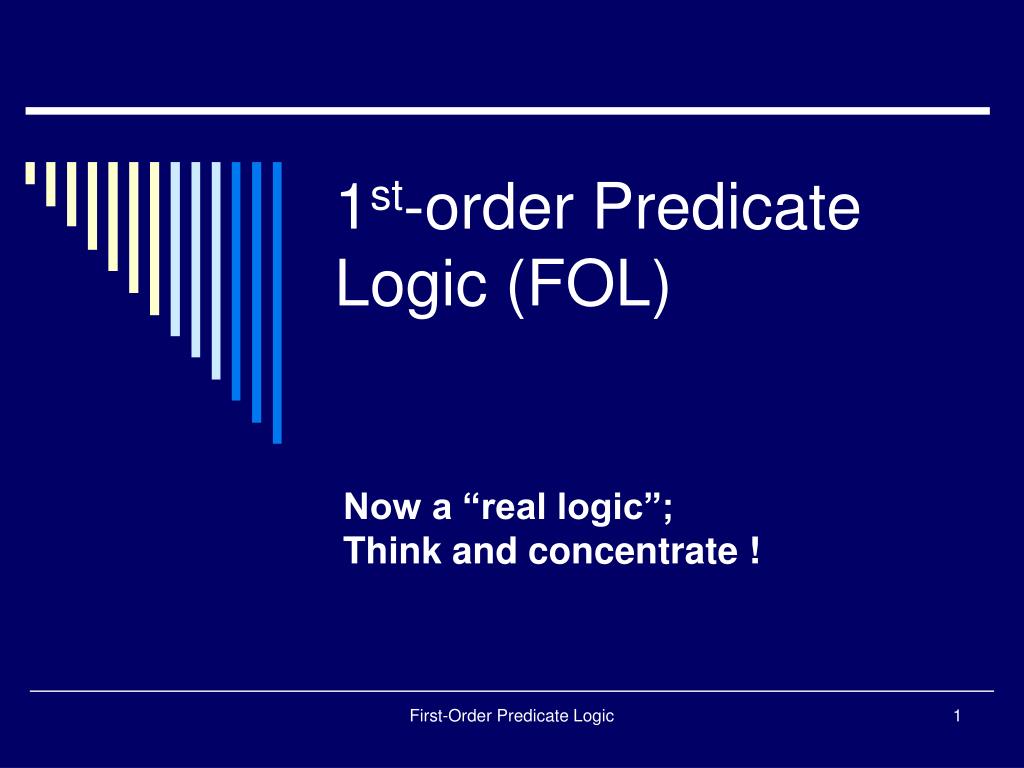 PPT - 1 st -order Predicate Logic (FOL) PowerPoint Presentation, free ...