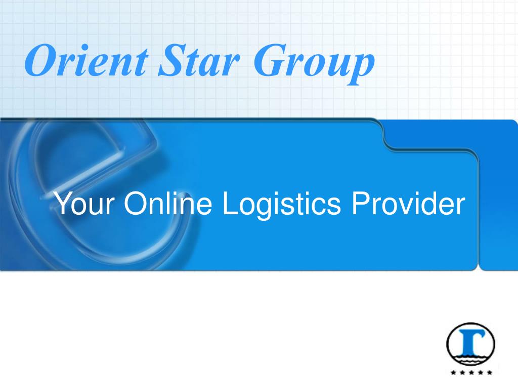 PPT - Orient Star Group PowerPoint Presentation, free download - ID:727620