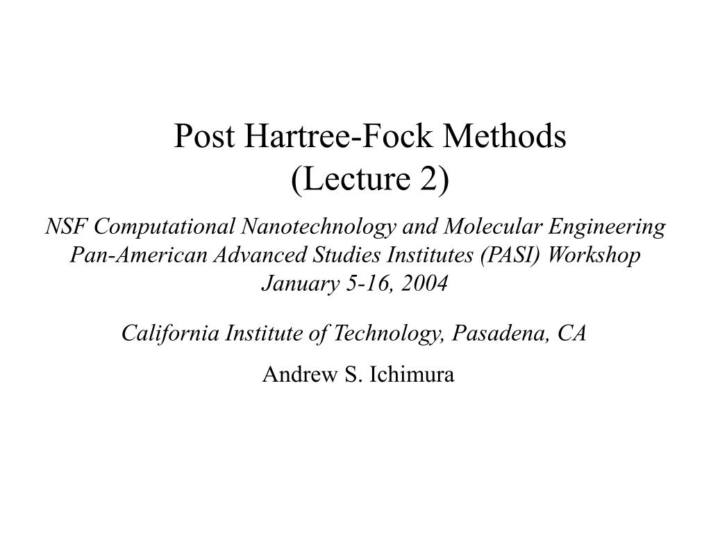 PPT - Post Hartree-Fock Methods (Lecture 2) PowerPoint Presentation, free download - ID:727669