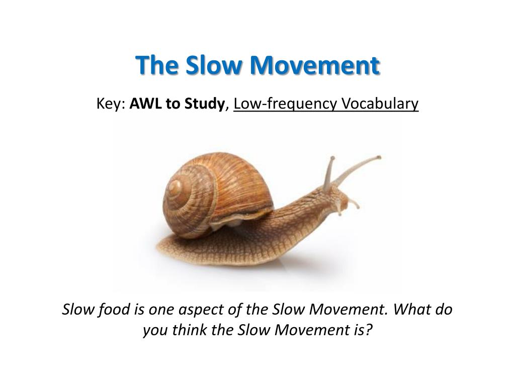 PPT - The Slow Movement PowerPoint Presentation, free download - ID:727875