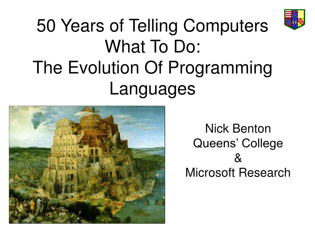 PPT - 50 Years of Telling Computers What To Do: The Evolution Of ...