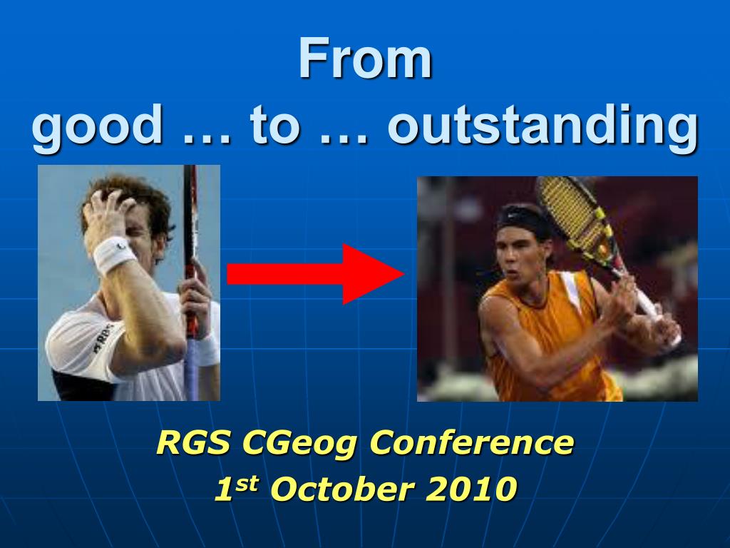 PPT - From good … to … outstanding PowerPoint Presentation, free ...
