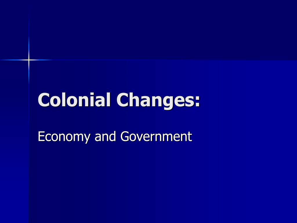 PPT - Colonial Changes: PowerPoint Presentation, free download - ID:729994