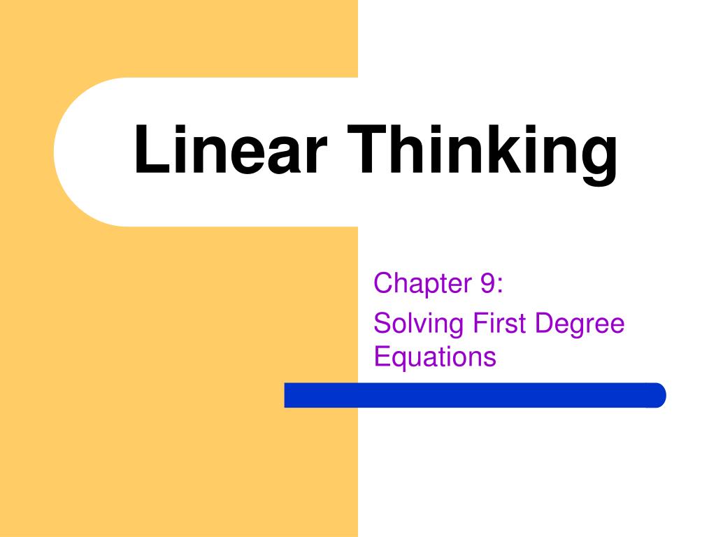 PPT - Linear Thinking PowerPoint Presentation, free download - ID:730326
