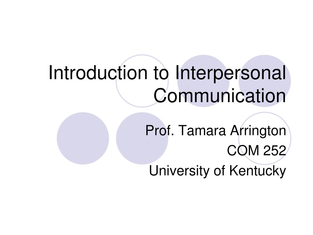 PPT - Introduction to Interpersonal Communication PowerPoint ...