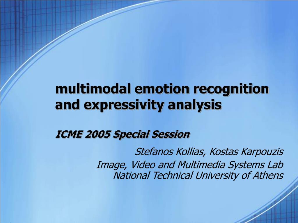 PPT - multimodal emotion recognition and expressivity analysis ICME ...