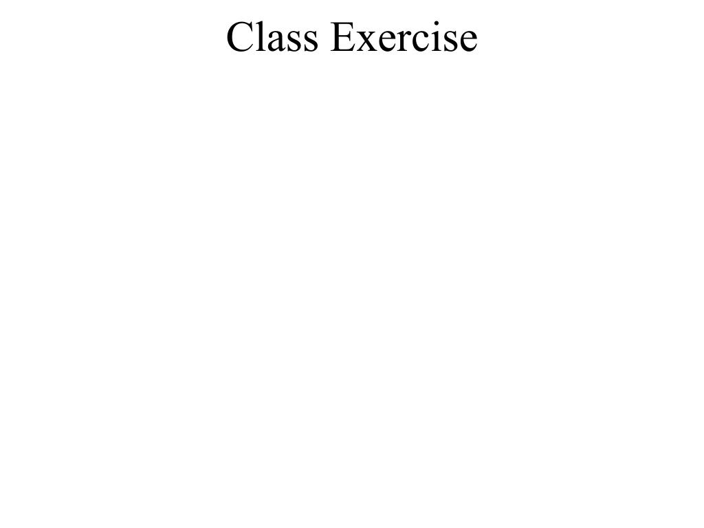 PPT - Class Exercise PowerPoint Presentation, free download - ID:731942