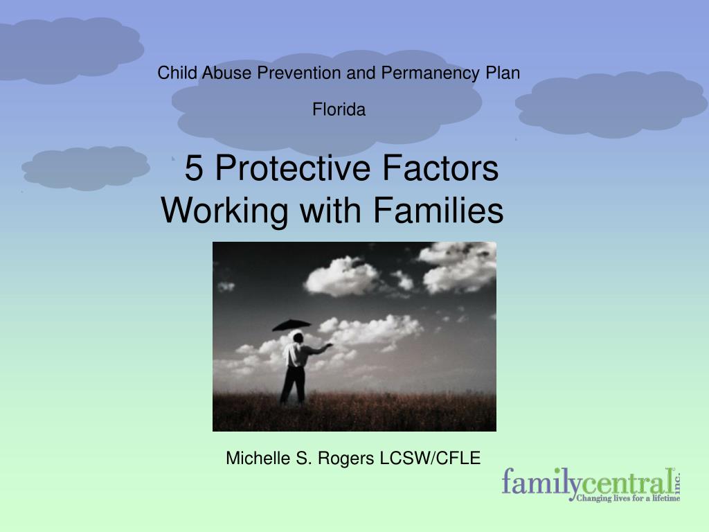 PPT - Strengthening Families: Protective Factors in Child Abuse ...