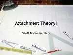 PPT - ATTACHMENT THEORY PowerPoint Presentation, free download - ID:2042187