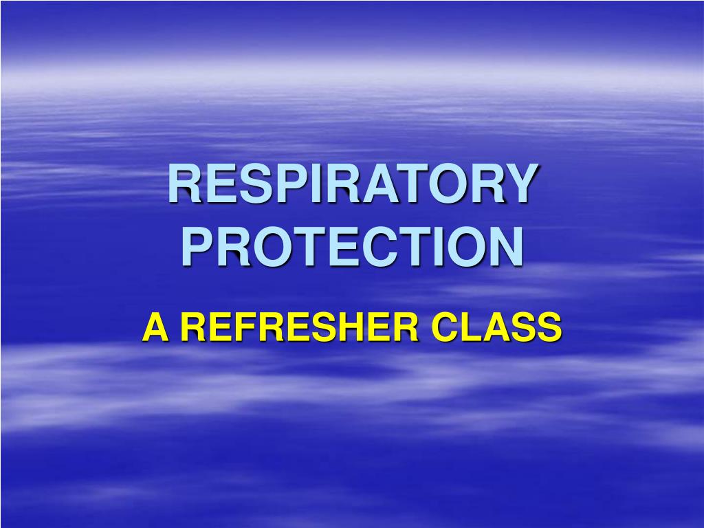 PPT - RESPIRATORY PROTECTION PowerPoint Presentation, free download ...