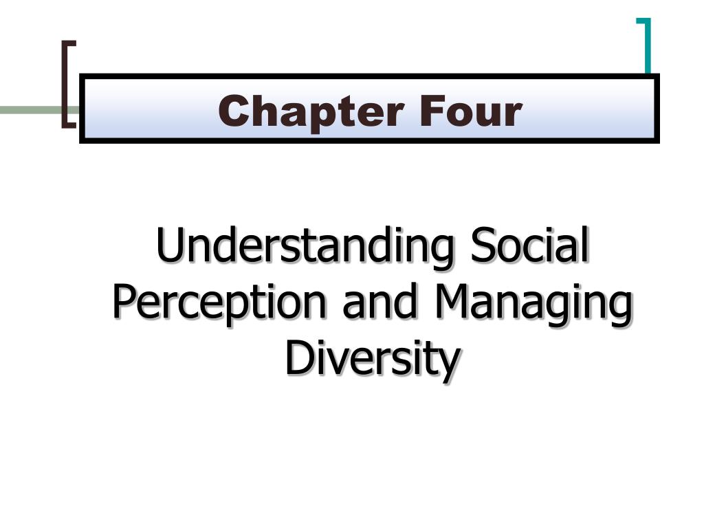 PPT - Understanding Social Perception and Managing Diversity PowerPoint ...