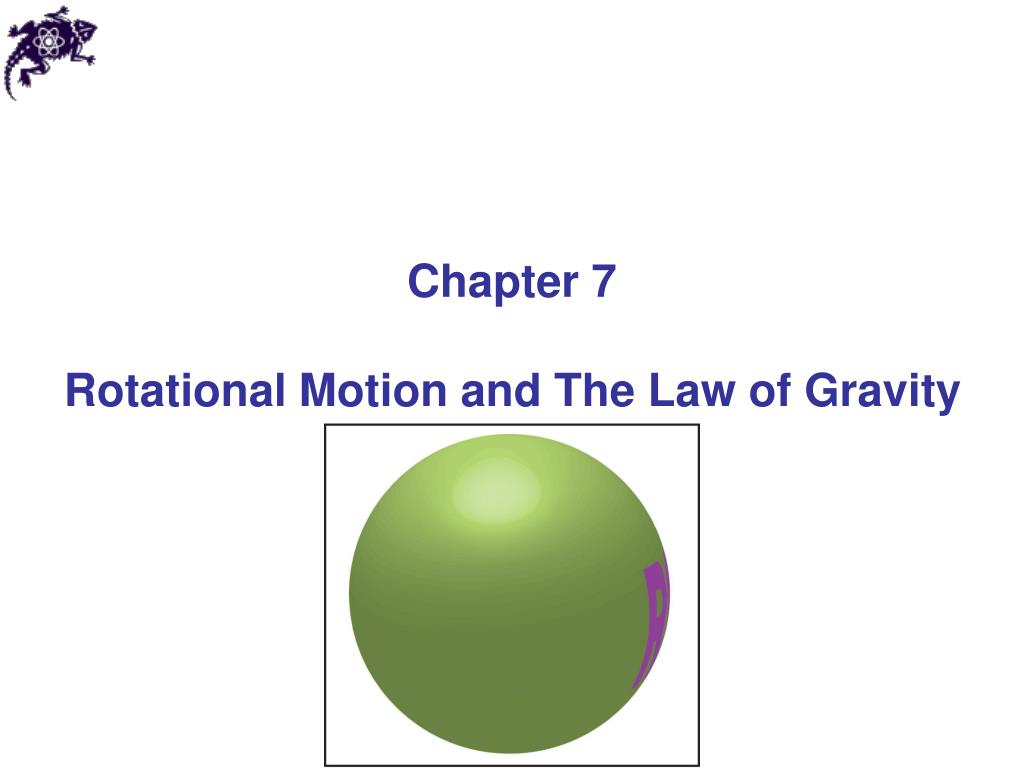 PPT - Chapter 7 Rotational Motion and The Law of Gravity PowerPoint ...
