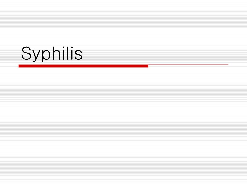 PPT - Syphilis PowerPoint Presentation, free download - ID:734556