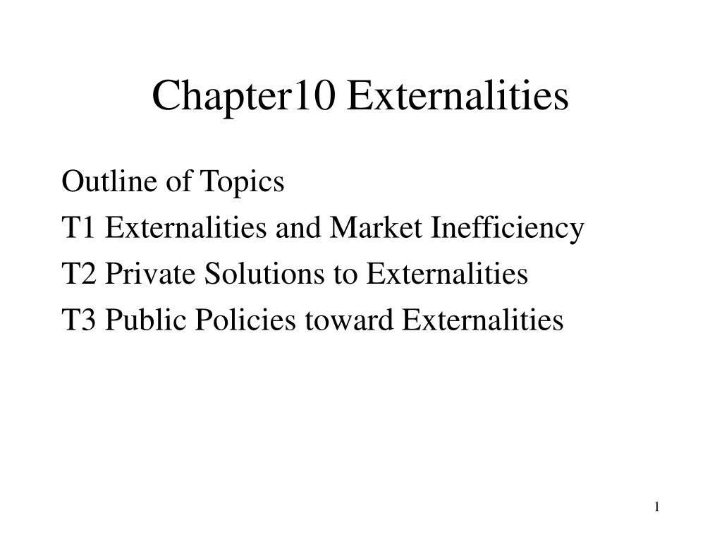 PPT - Chapter10 Externalities PowerPoint Presentation, free download ...