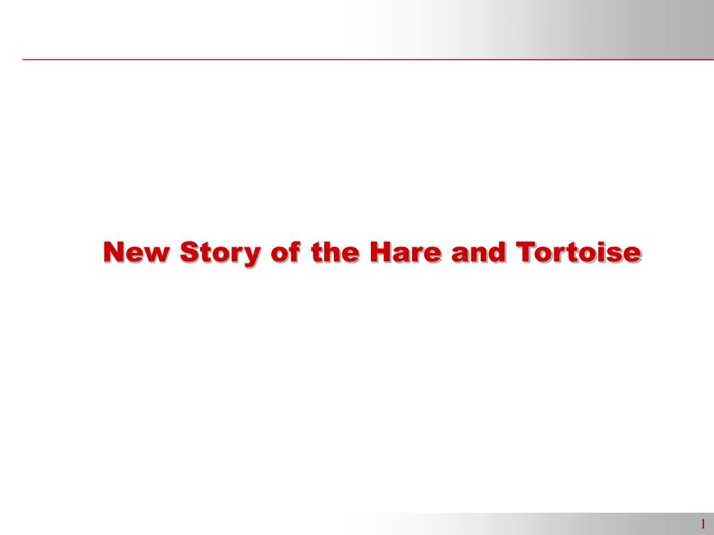 PPT - New Story of the Hare and Tortoise PowerPoint Presentation, free ...