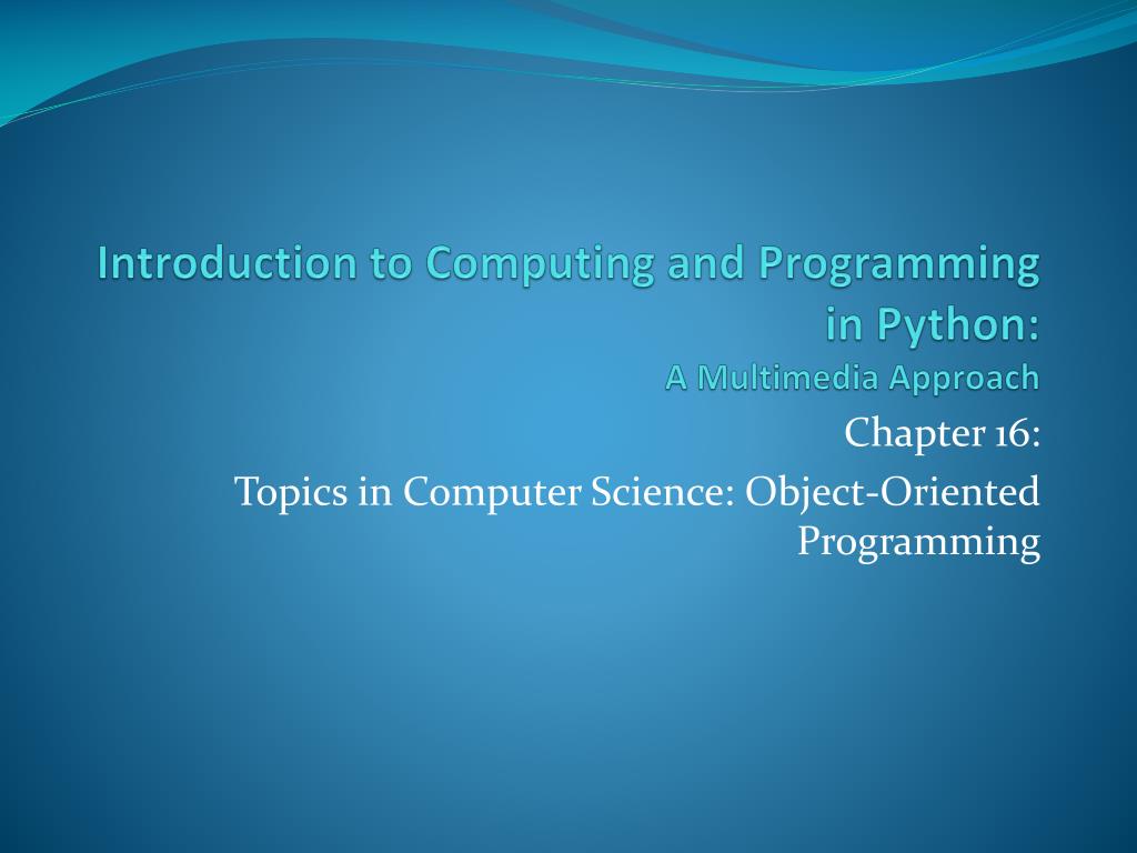 Ppt Introduction To Computing And Programming In Python A Multimedia Approach Powerpoint