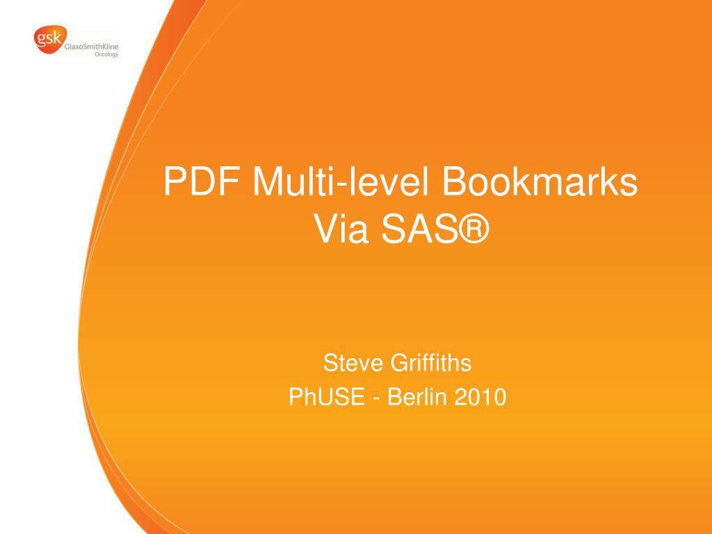 PPT - PDF Multi-level Bookmarks Via SAS® PowerPoint Presentation, free download - ID:735794