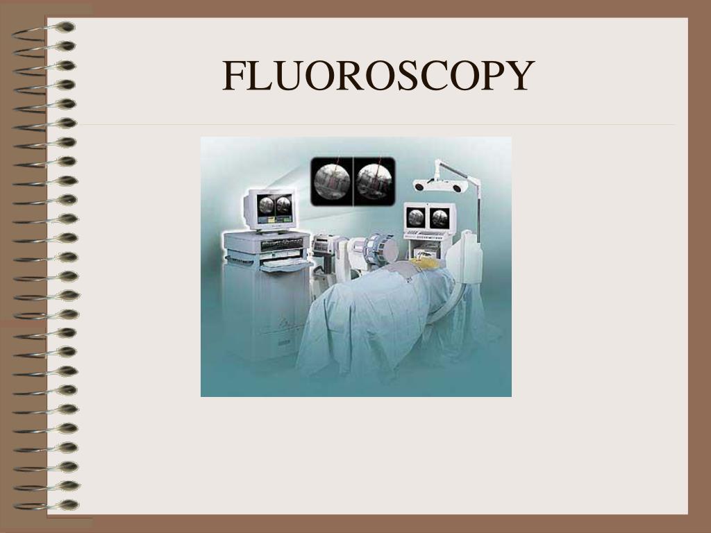 PPT - FLUOROSCOPY PowerPoint Presentation, free download - ID:735797