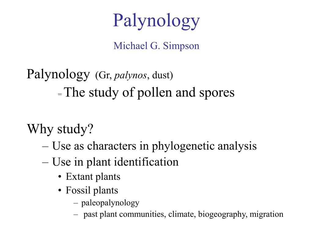 PPT - Palynology Michael G. Simpson PowerPoint Presentation, free ...