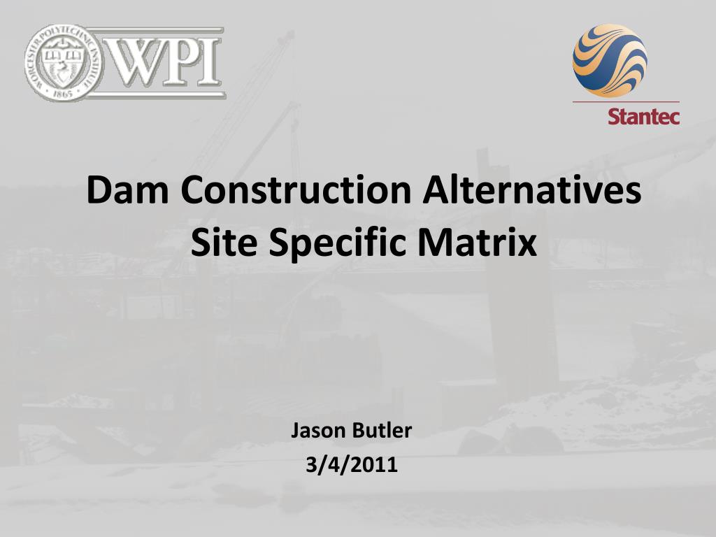 PPT - Dam Construction Alternatives Site Specific Matrix PowerPoint ...