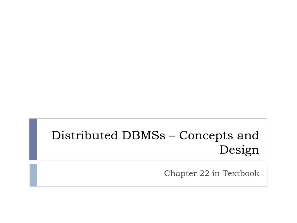 PPT - Distributed DBMSs – Concepts and Design PowerPoint Presentation - ID:736576